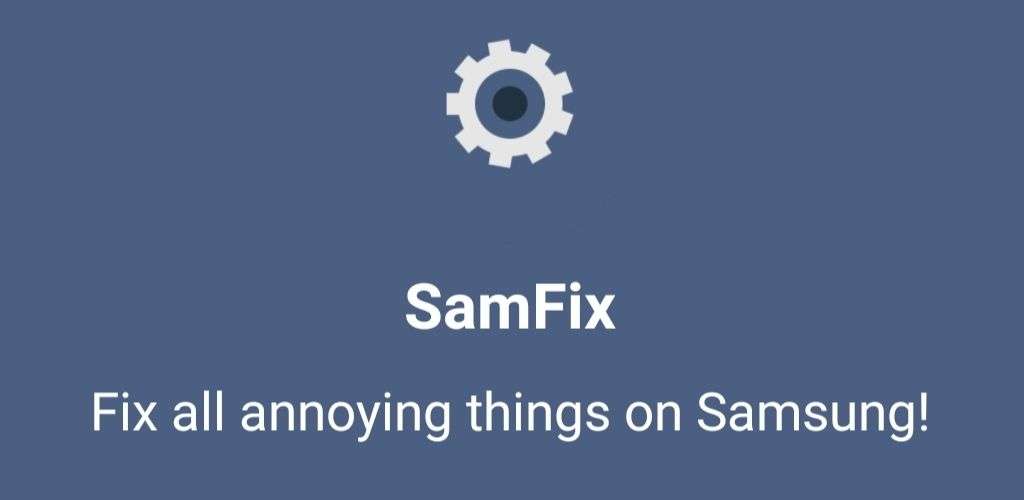 SamFix rimedia alle seccature della Samsung Experience