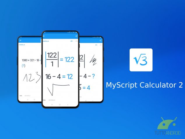 MyScript Calculator 2 permette di eseguire i calcoli scrivendo come su ...